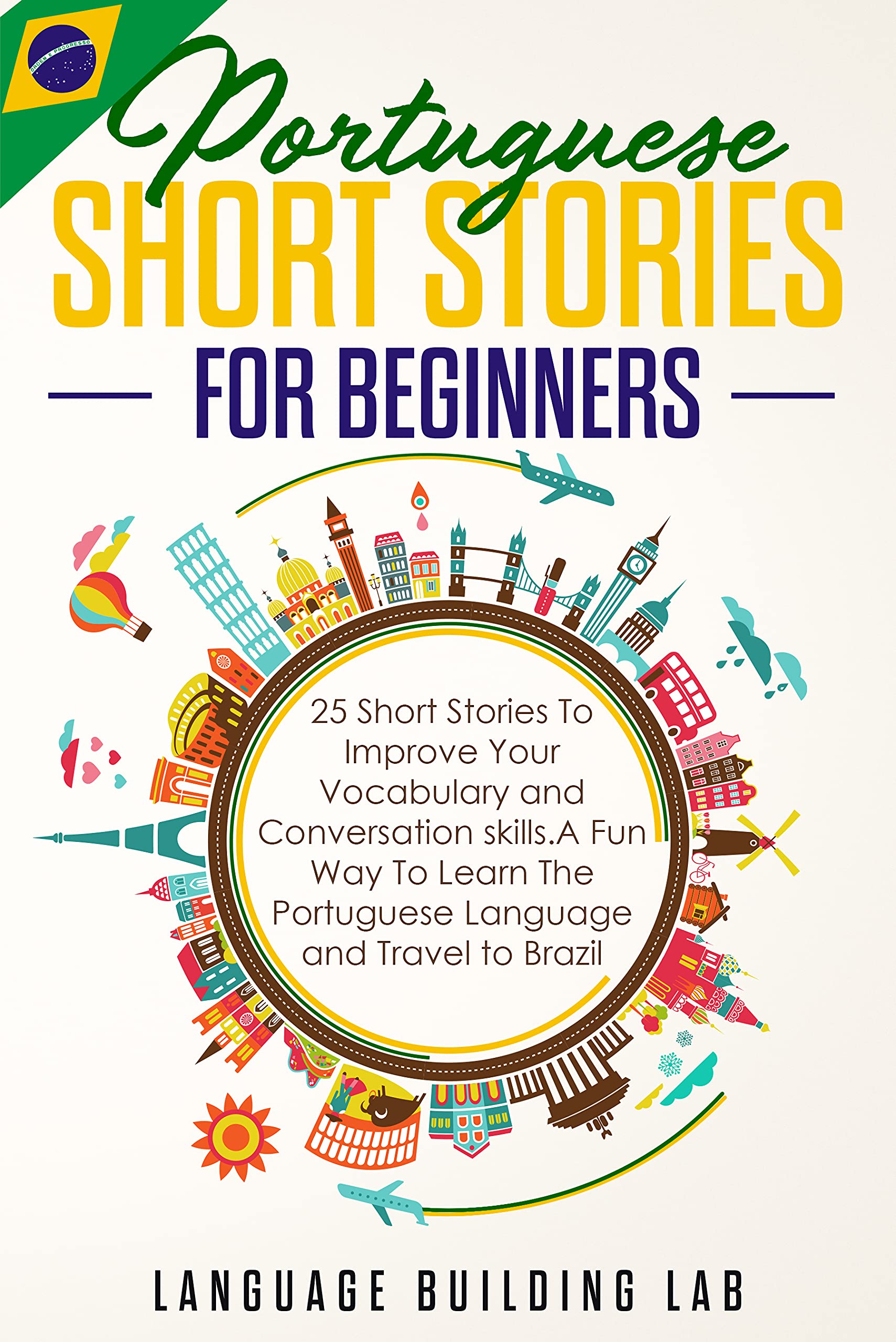 Portuguese Short Stories for Beginners: 25 Short Stories To Improve ...