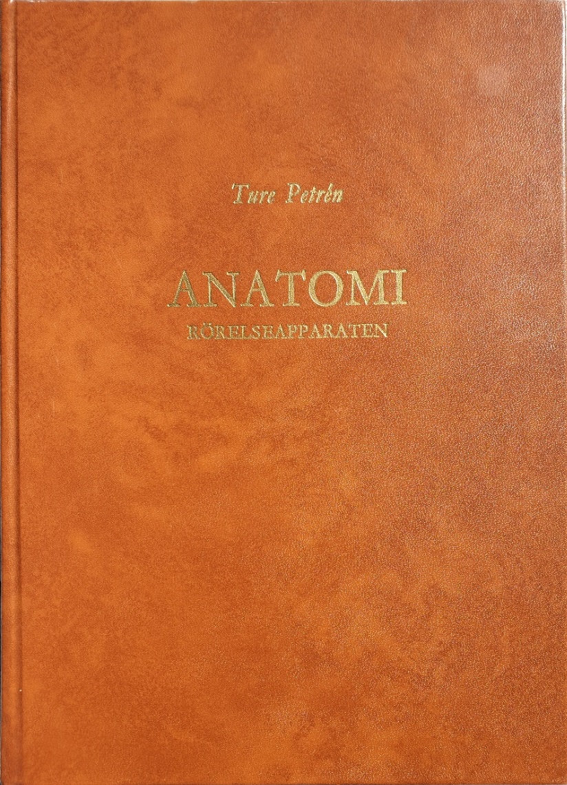 Lärobok i anatomi – Del I: Rörelseapparaten by Ture Petrén | Goodreads