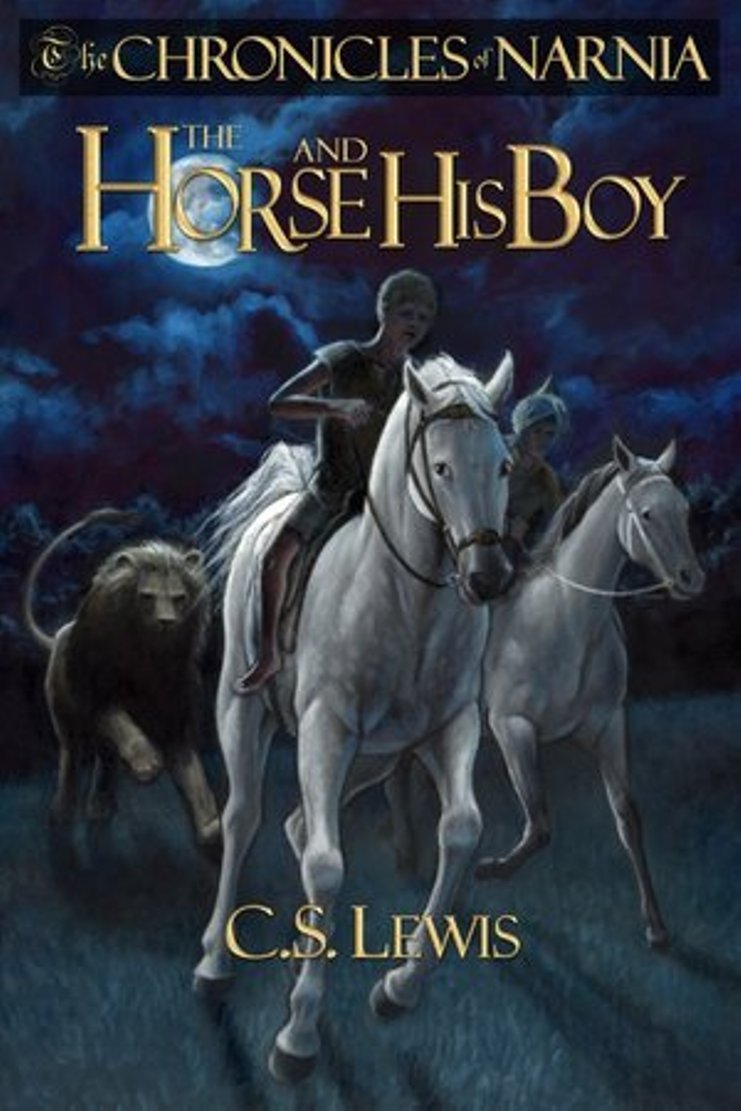 The Horse and his Boy by C.S. Lewis | Goodreads