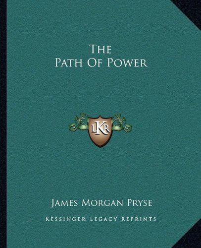 The Path Of Power by James Morgan Pryse | Goodreads
