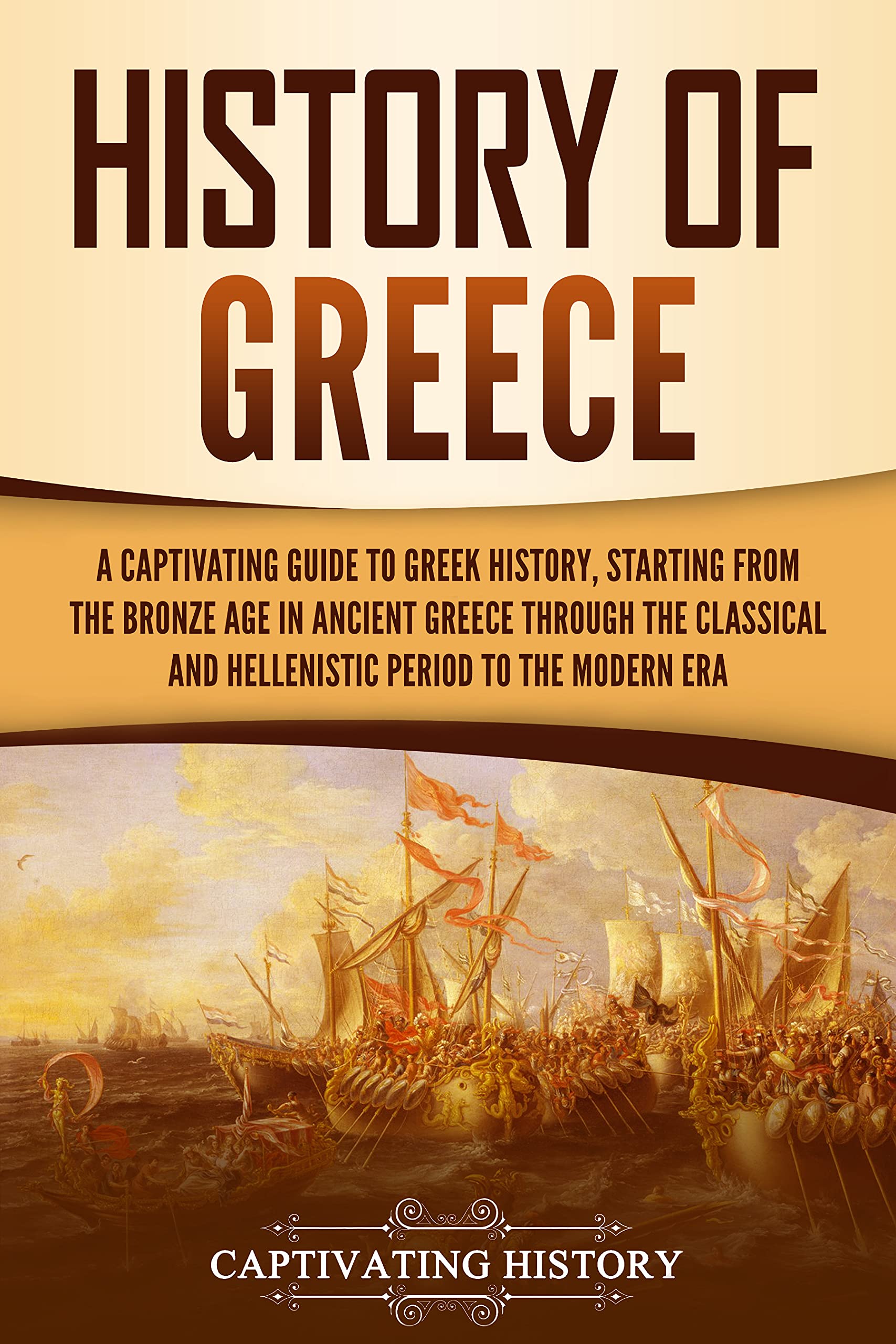 History of Greece: A Captivating Guide to Greek History, Starting from ...