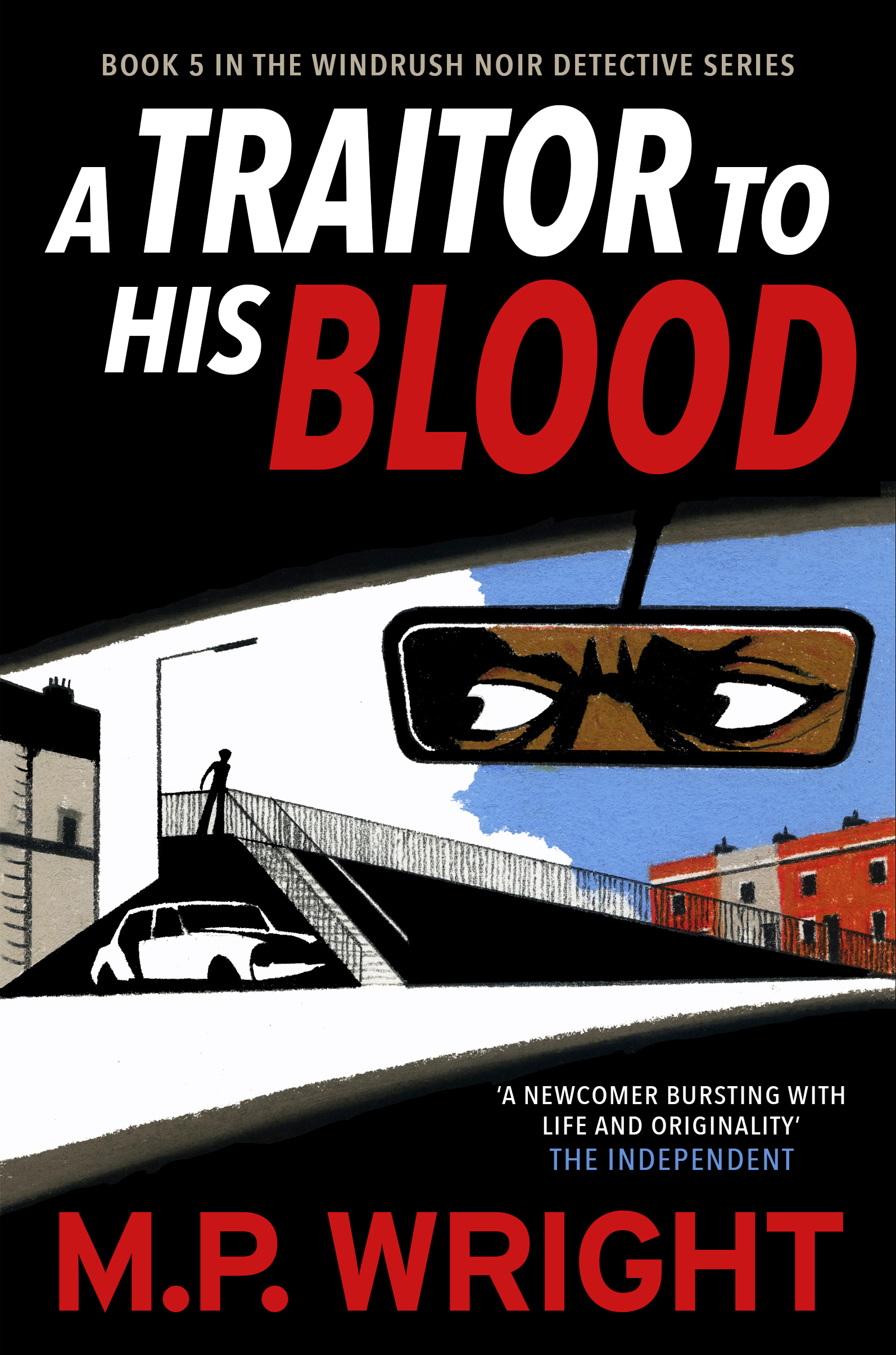 A Traitor To His Blood by M.P. Wright | Goodreads