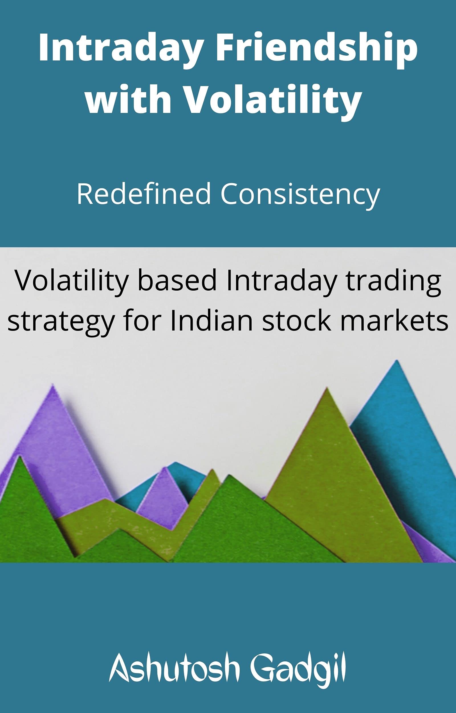 Volatility Based Day Trading Strategy: A Boom for Part-Time Traders by ...