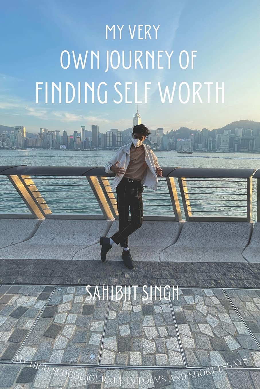My Very Own Journey Of Finding Self Worth by Sahibjit Singh | Goodreads
