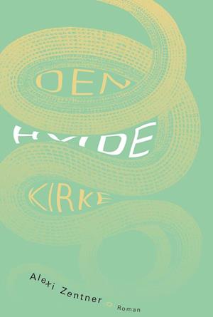 Den hvide kirke by Alexi Zentner | Goodreads