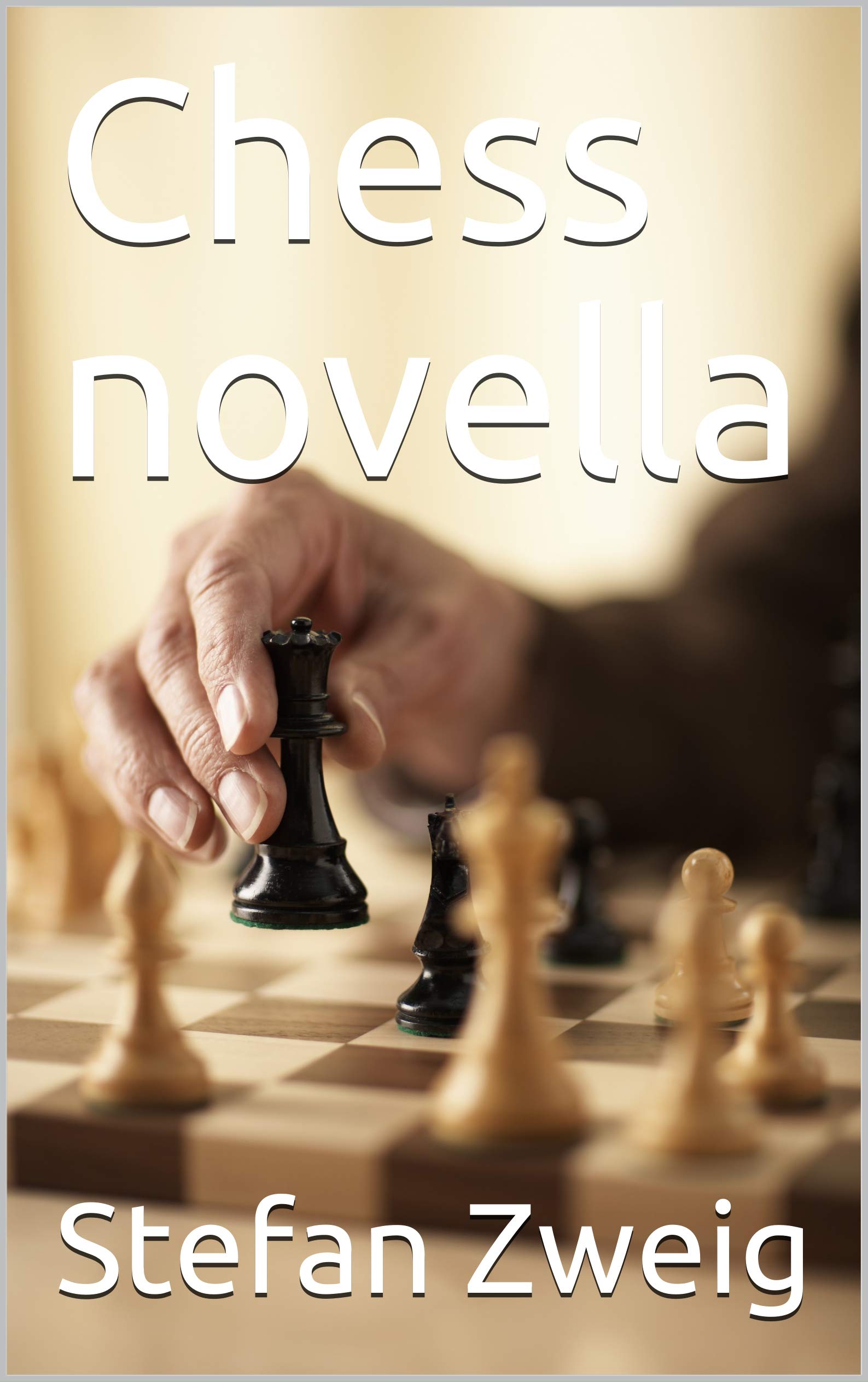 Chess novella: Novella by Stefan Zweig | Goodreads