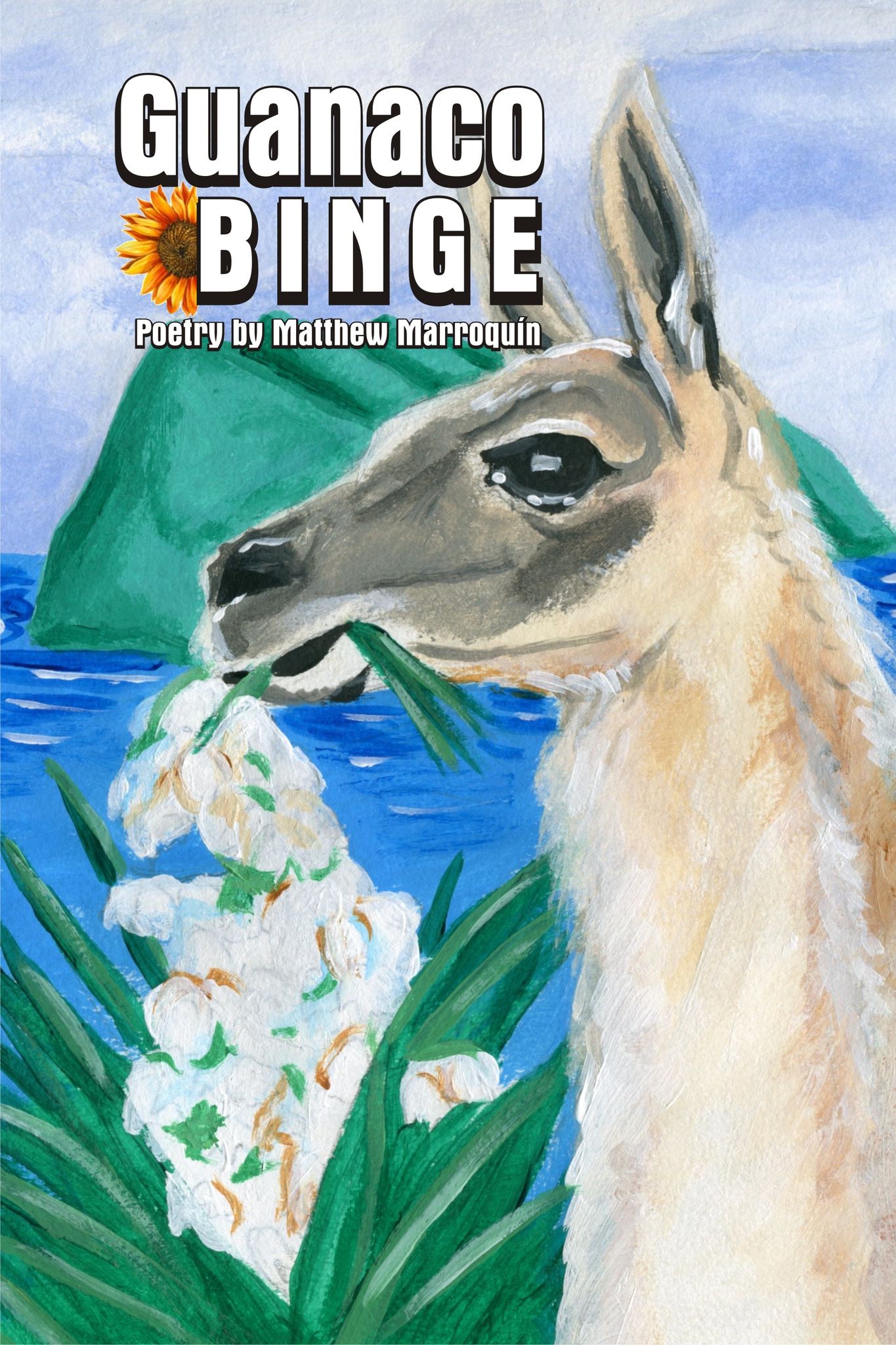 Guanaco Binge by Matthew Marroquín | Goodreads