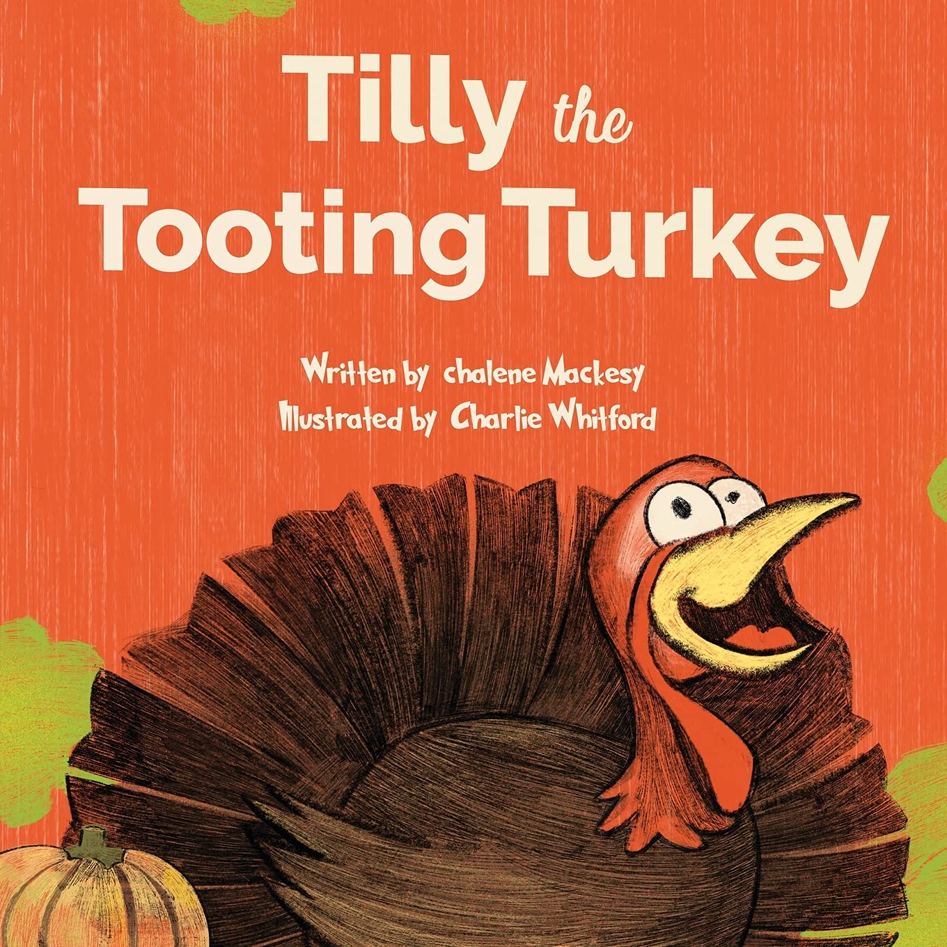 Tilly The Tooting Turkey: A Funny Read Aloud Picture Book For Kids And ...