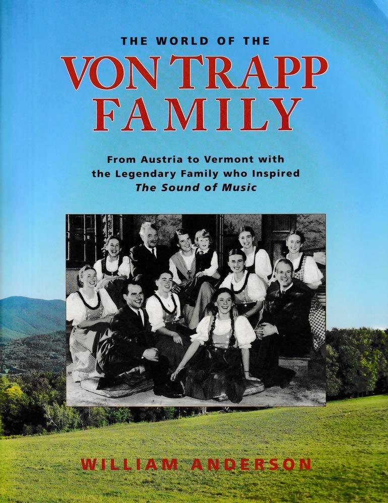 The World of the Von Trapp Family by William Anderson | Goodreads