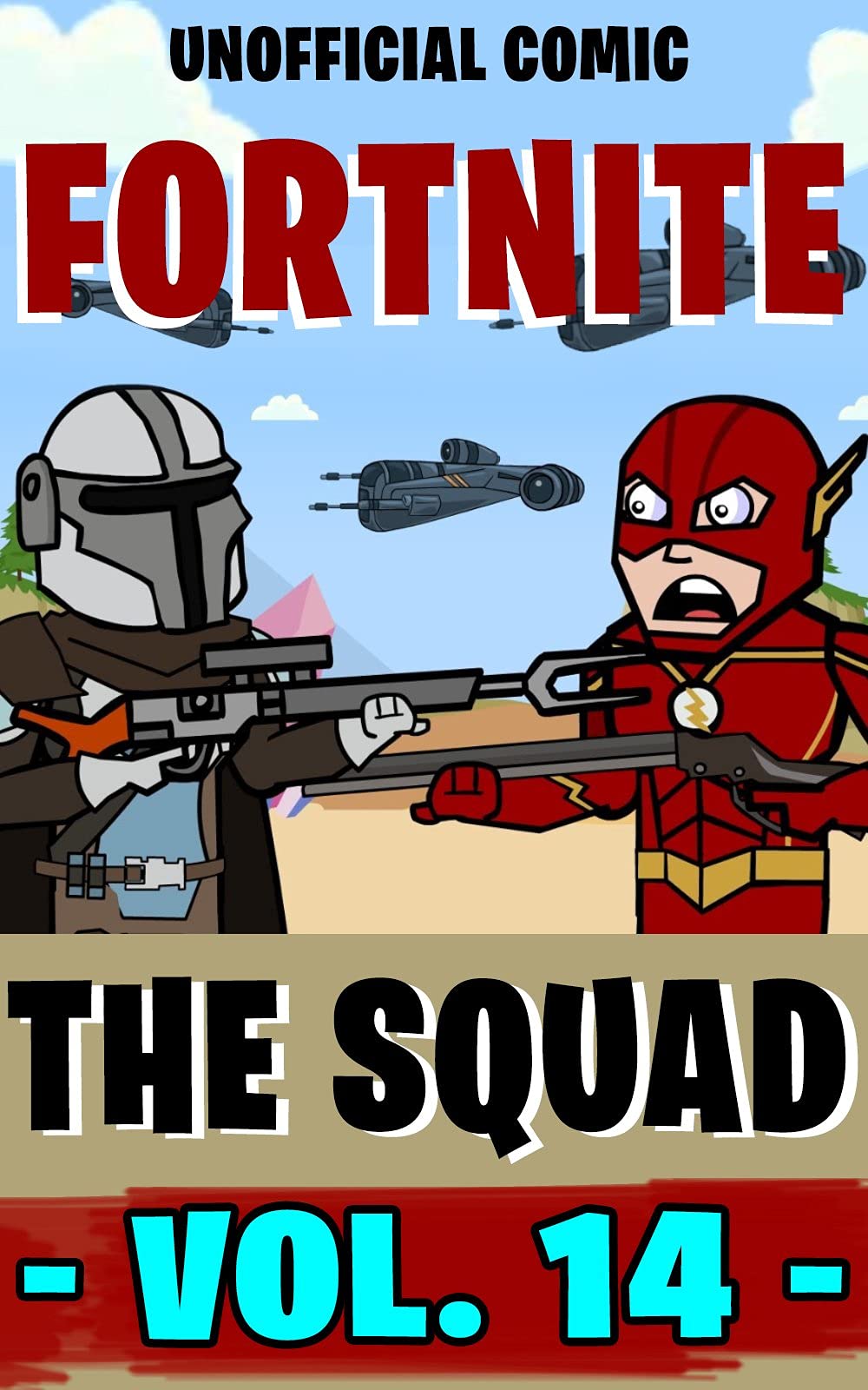 (Unofficial) The Squad: Fortnite Funny Comic Vol. 14 by Kelsey Houle ...