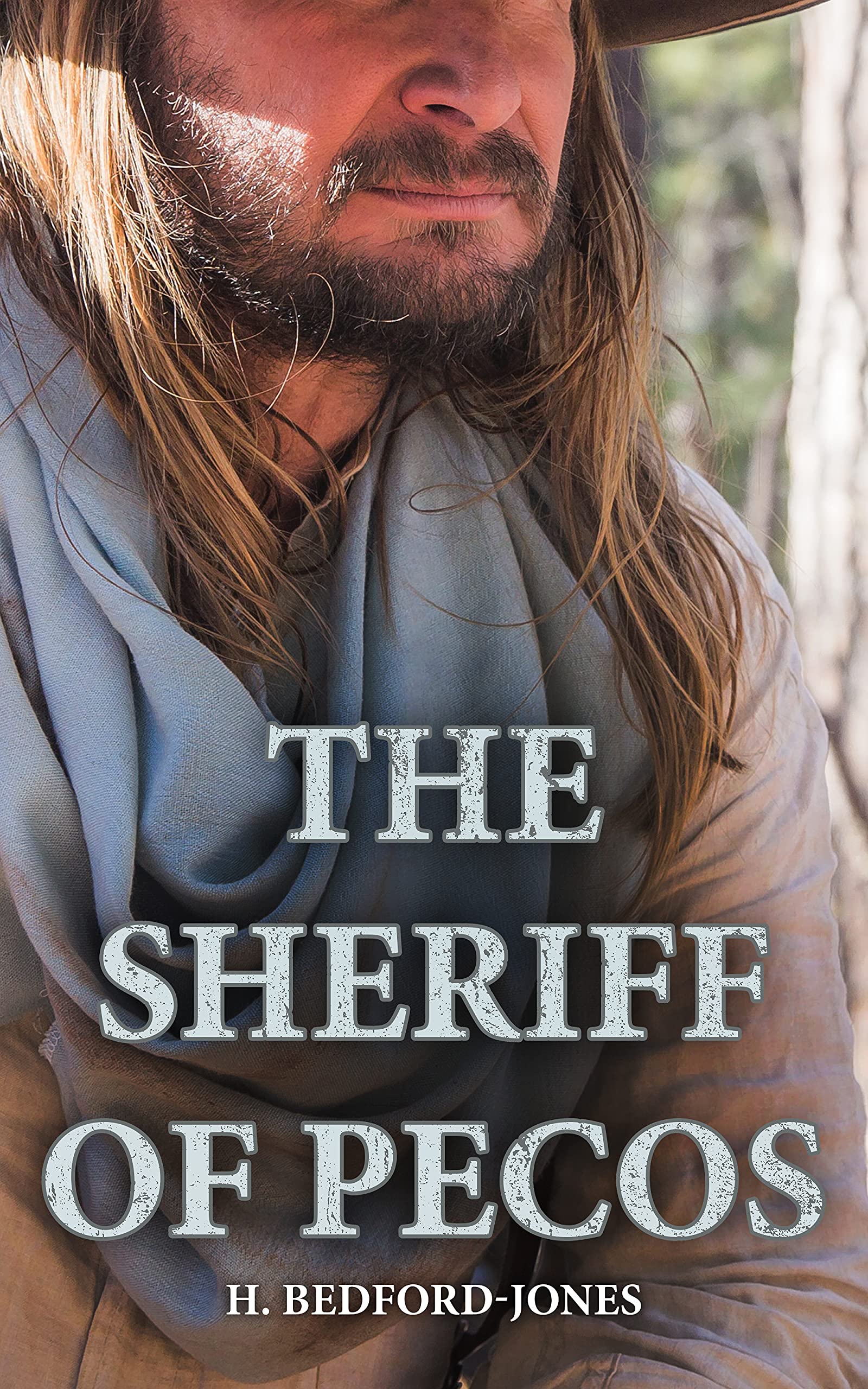 The Sheriff of Pecos: Western Novel by H. Bedford-Jones | Goodreads