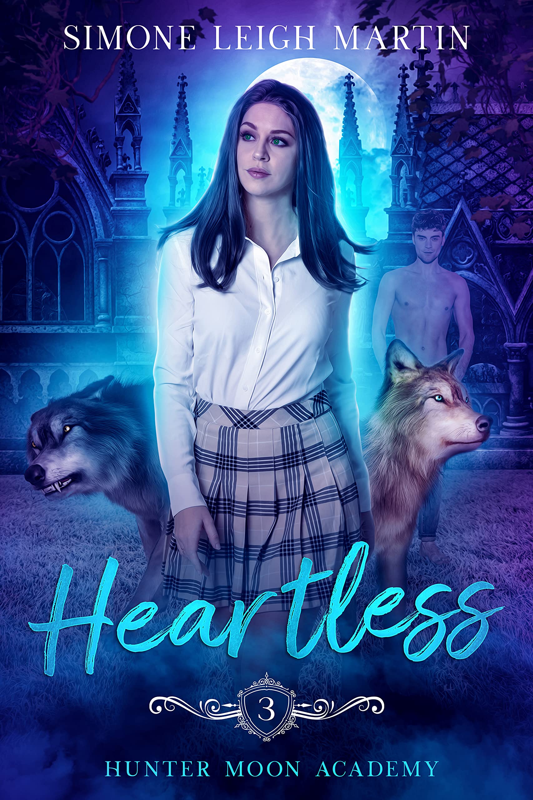 Heartless (Hunter Moon Academy #3) by Simone Leigh Martin | Goodreads