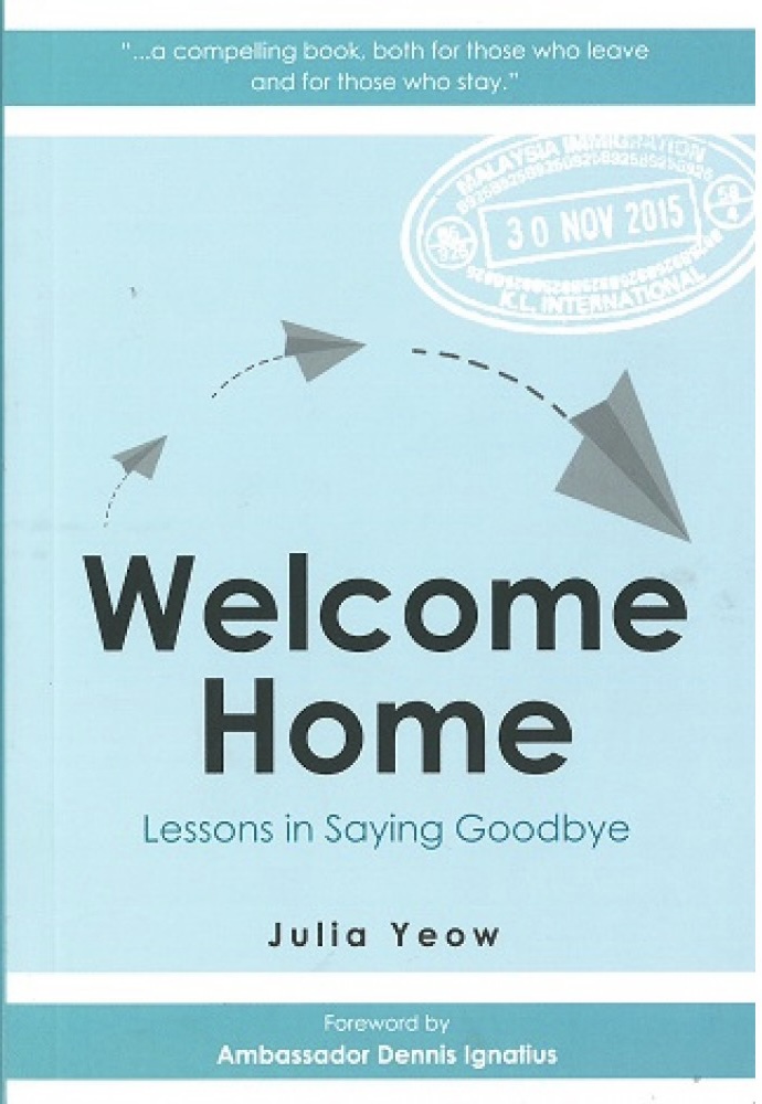 Welcome Home : Lessons in Saying Goodbye by Julia Yeow | Goodreads