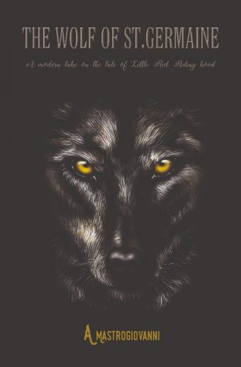 The Wolf of St. Germaine: A Modern Take On the Tale of Little Red ...