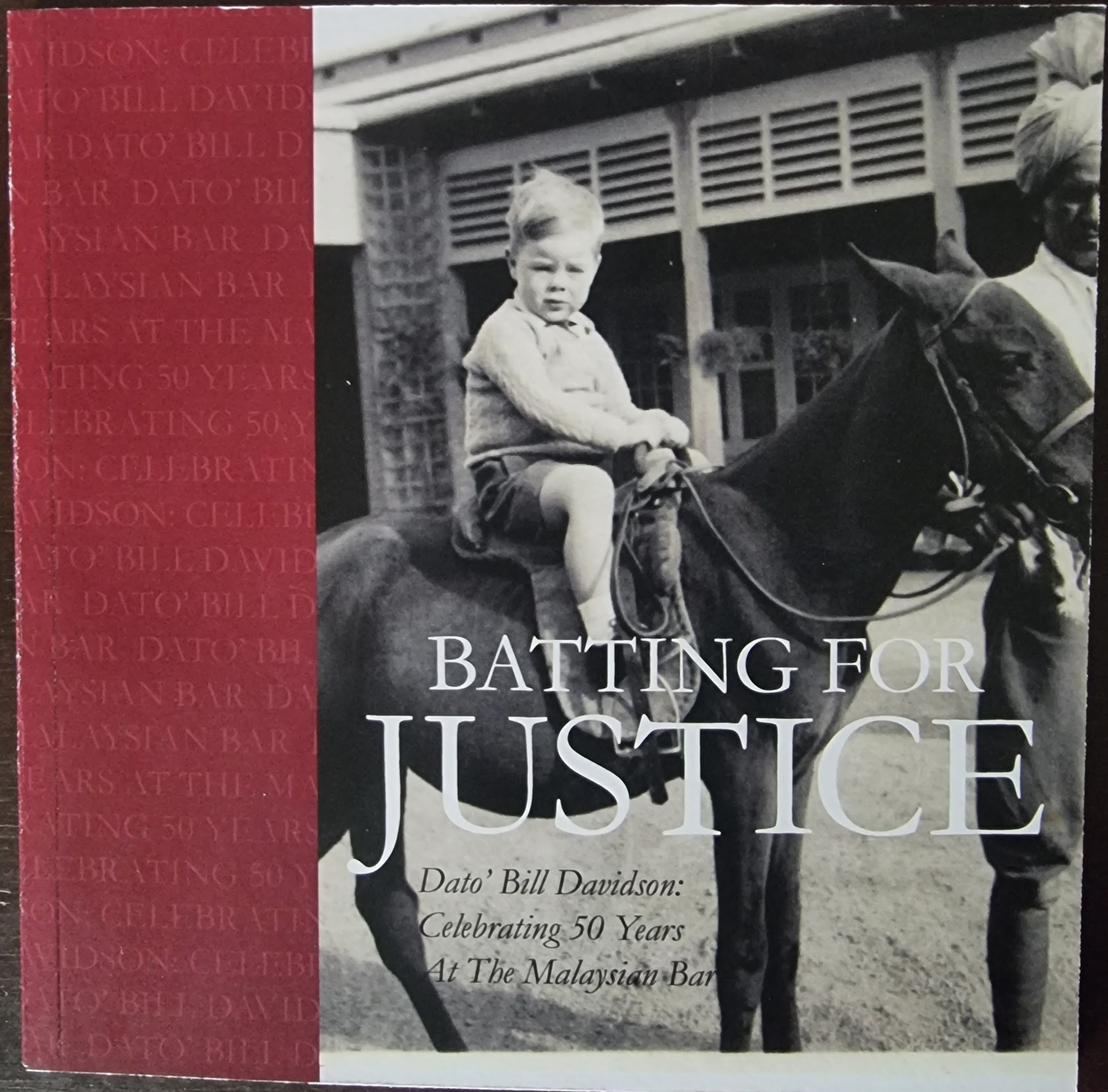 Batting For Justice Dato' Bill Davidson: Celebrating 50 Years At The ...