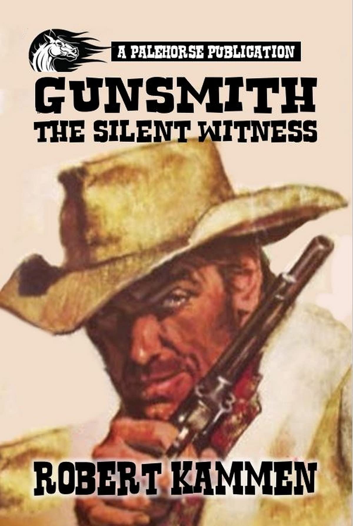 Gunsmith - The Silent Witness: A Classic Western by Robert Kammen ...
