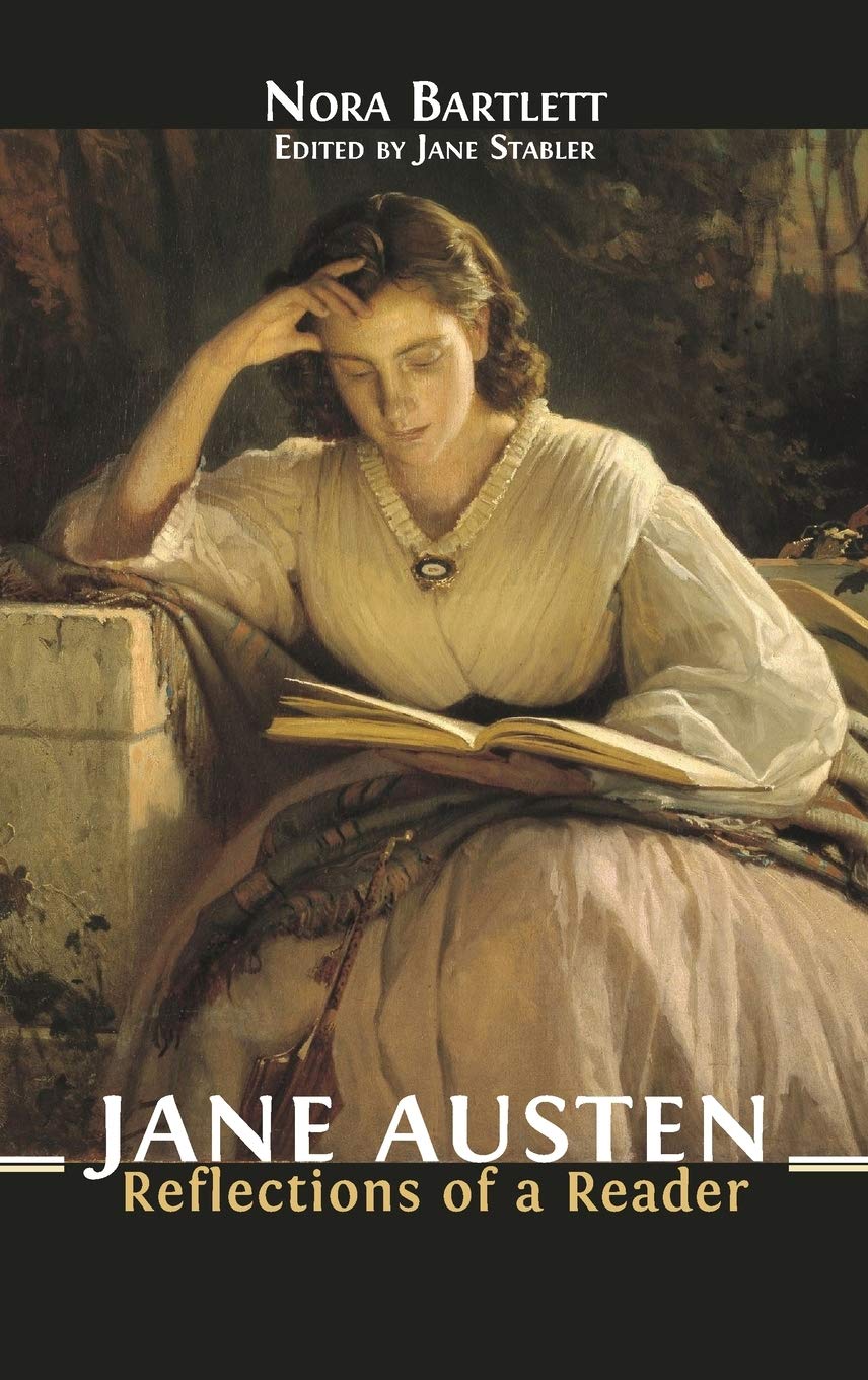 Jane Austen: Reflections of a Reader by Nora Bartlett | Goodreads