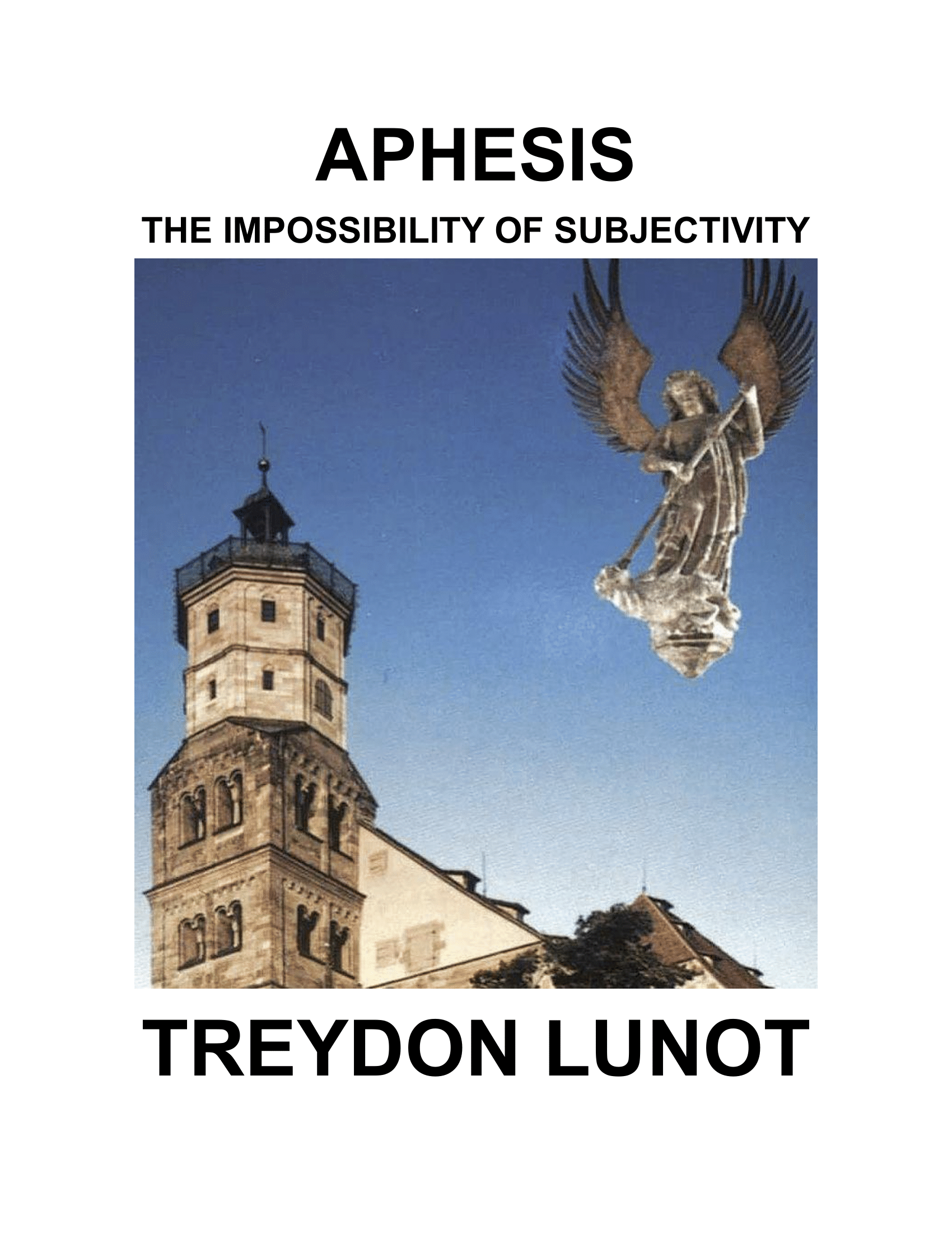 Aphesis: The Impossibility of Subjectivity by Treydon Lunot | Goodreads