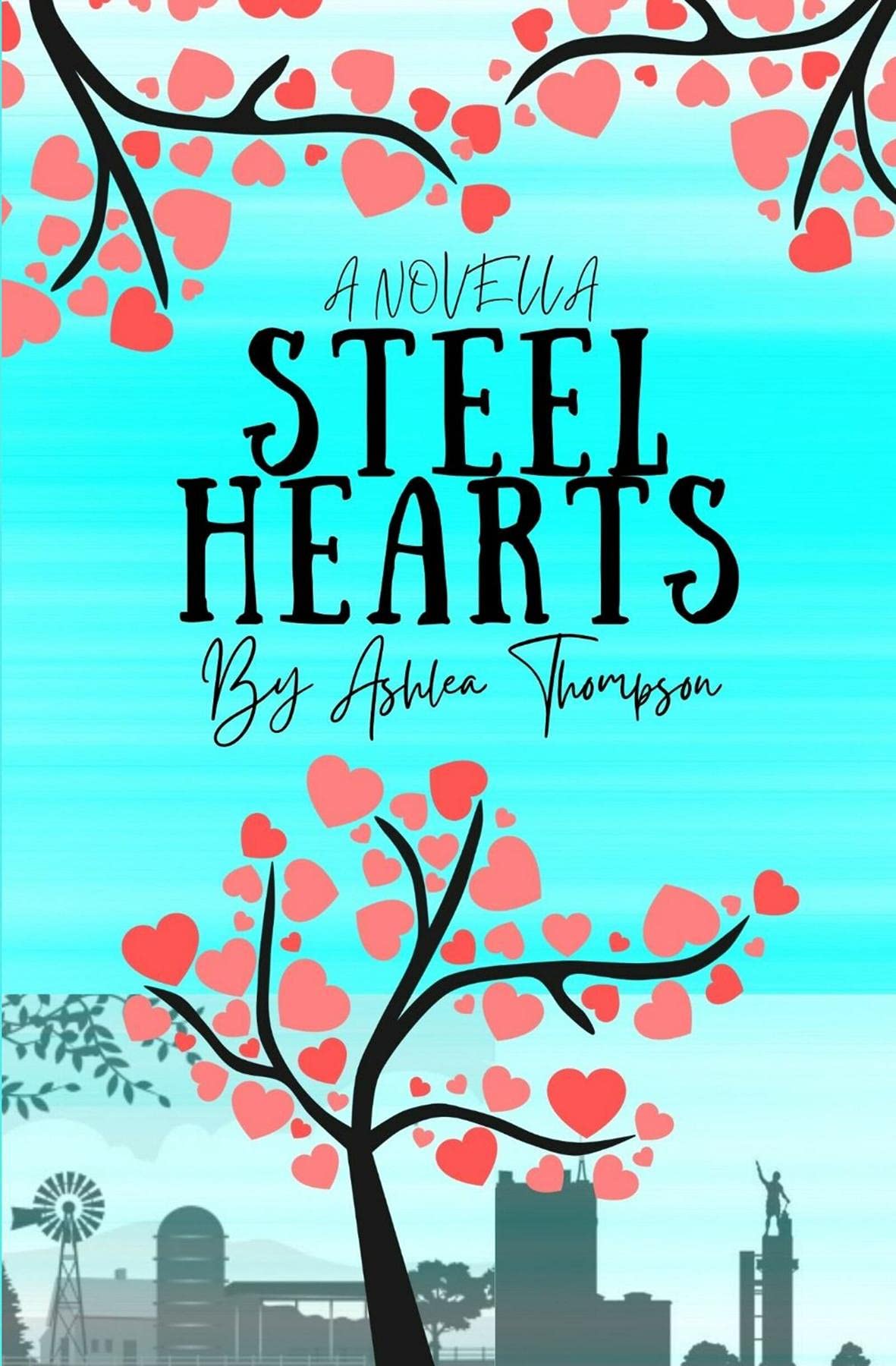 Steel Hearts by Ashlea Thompson | Goodreads