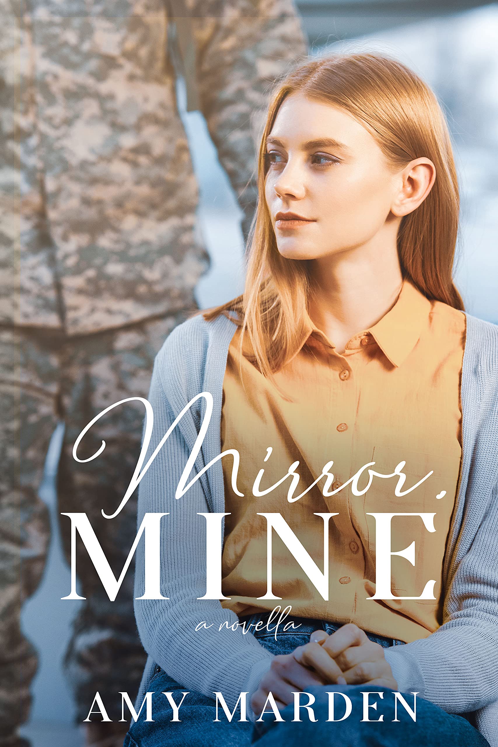 Mirror, Mine: A Military Wife, Military Life Novella by Amy Marden | Goodreads