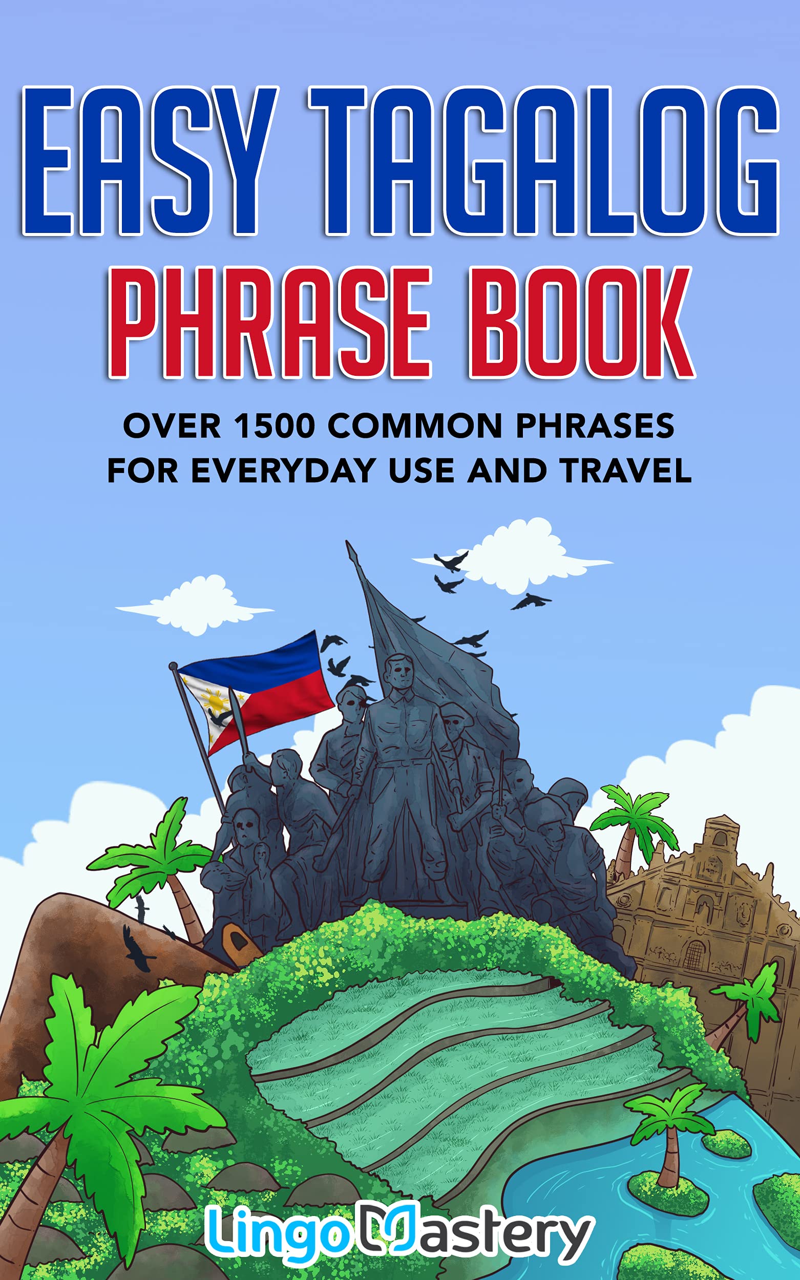 Easy Tagalog Phrase Book: Over 1500 Common Phrases For Everyday Use And ...