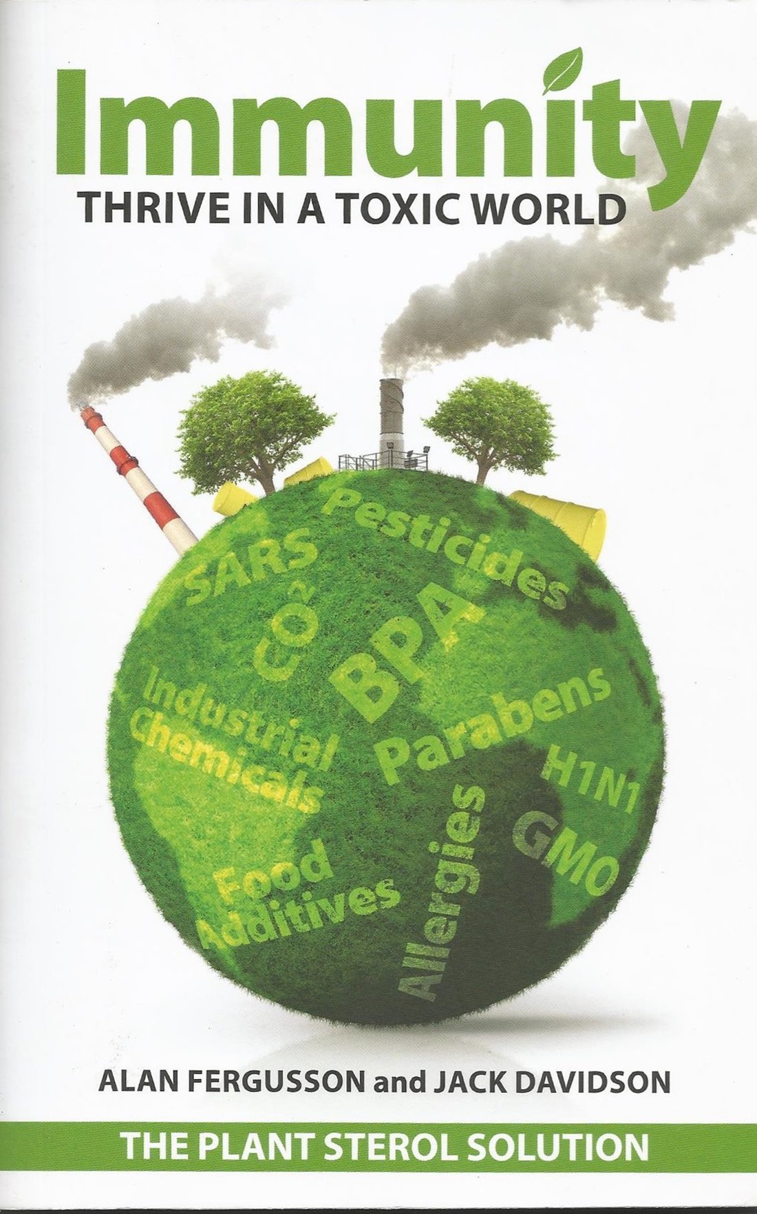 Immunity: Thrive in a Toxic World: The Plant Sterol Solution by Alan ...