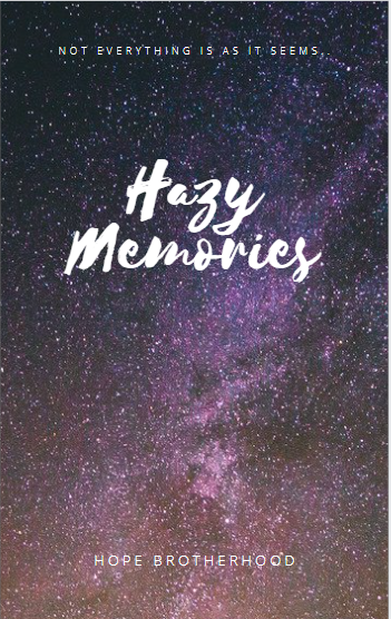Hazy Memories by Hope Brotherhood | Goodreads