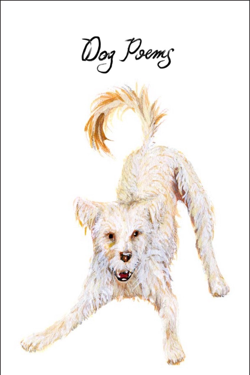 Dog Poems: An Anthology by Various | Goodreads