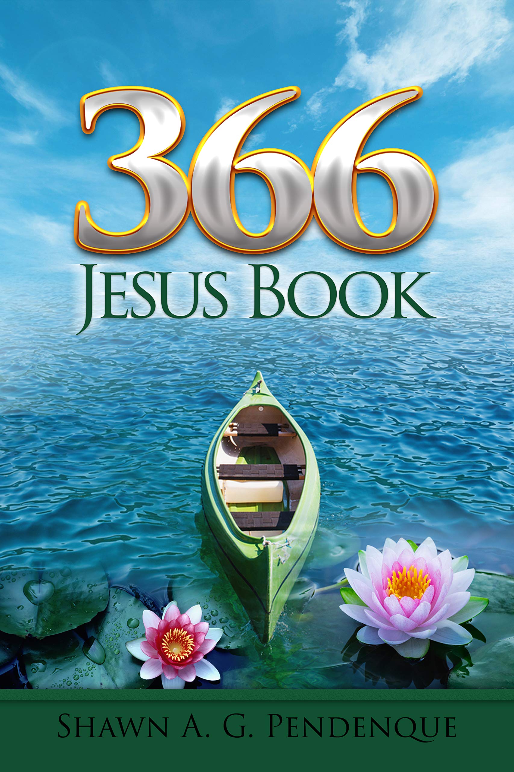 366 Jesus Book by Shawn Pendenque | Goodreads
