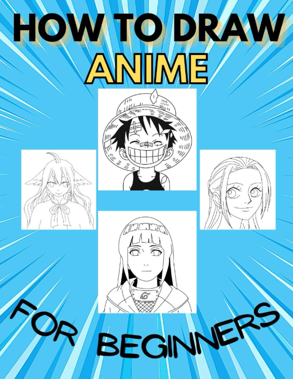 How To Draw Anime For Beginners: Book learn to draw manga For teens ...