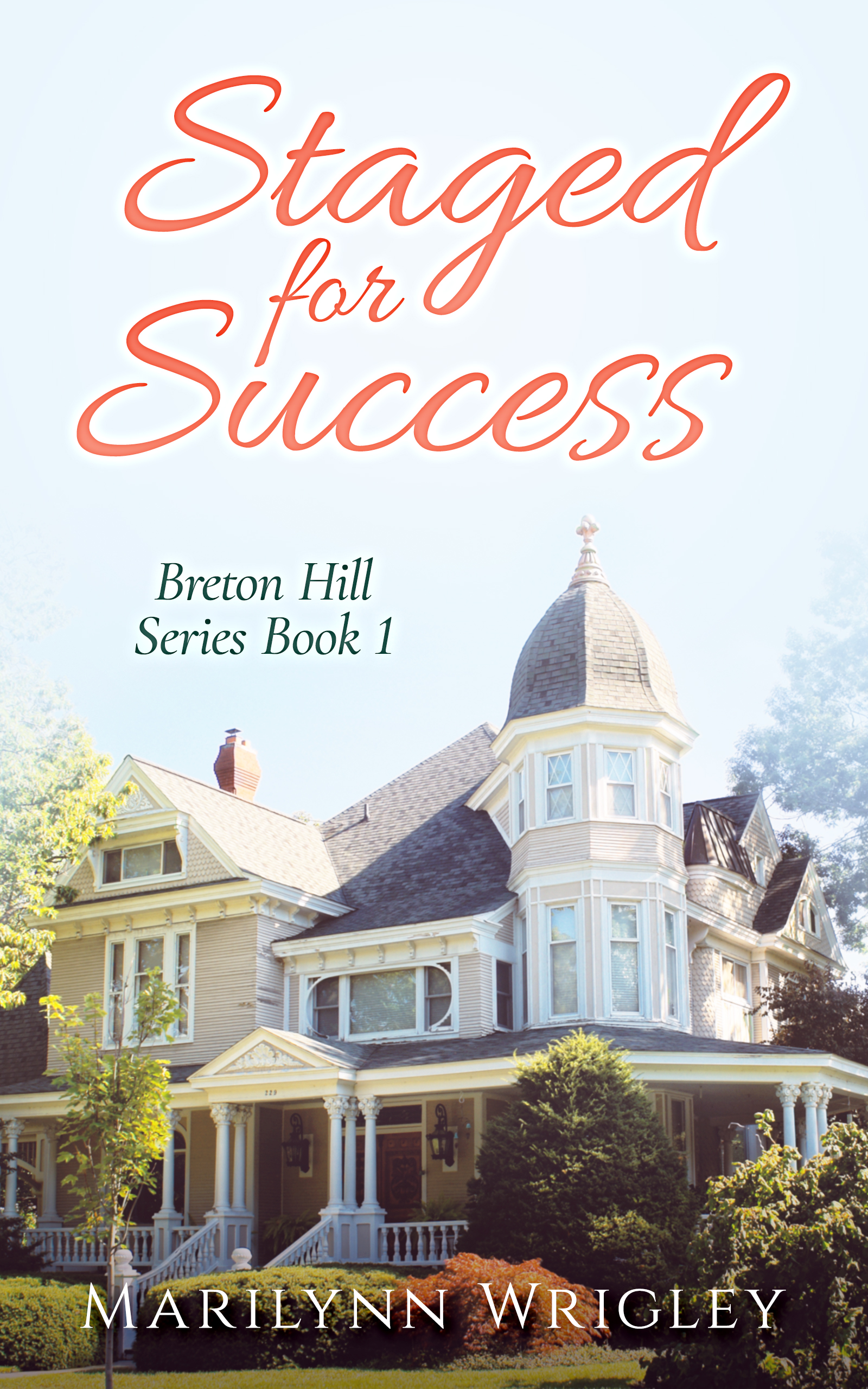‎Staged for Success by Marilynn Wrigley | Goodreads