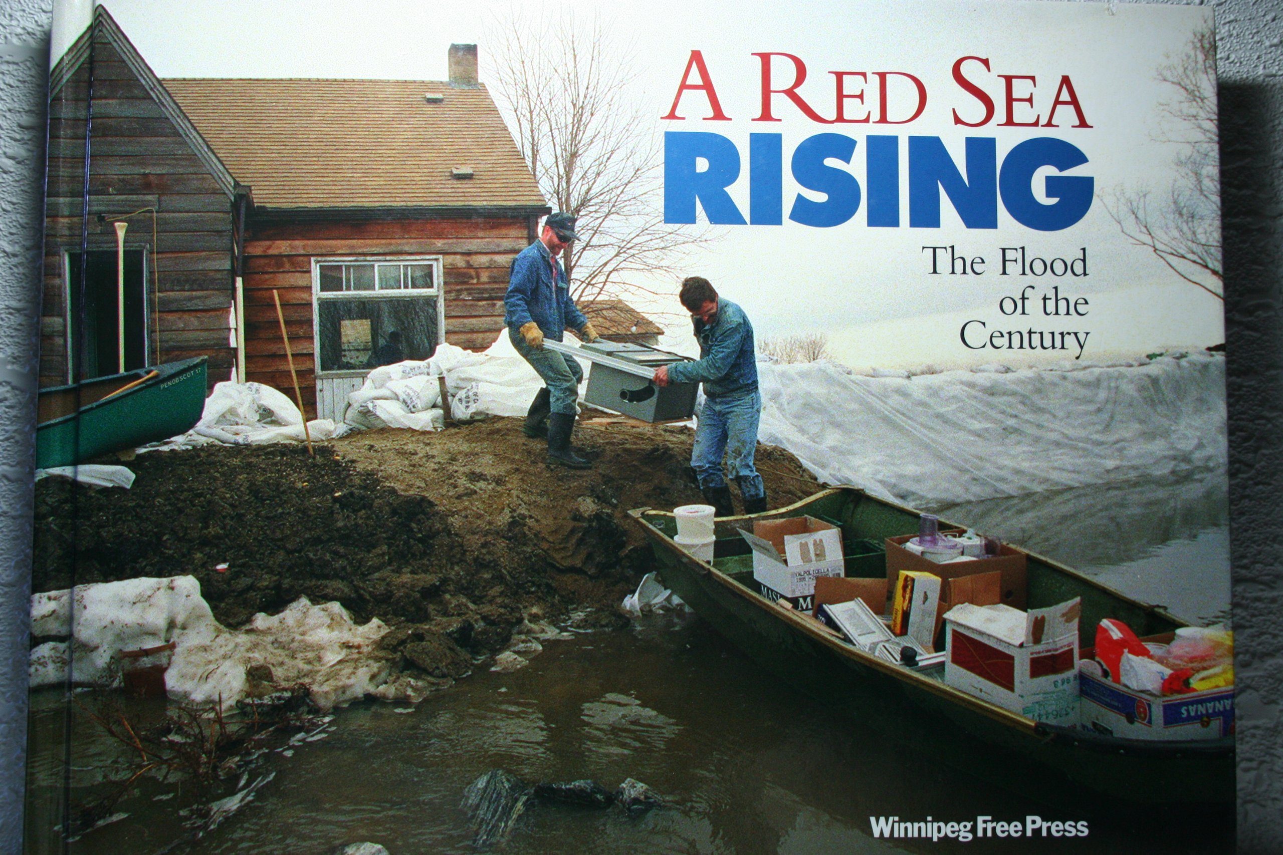 A Red Sea Rising: The Flood Of The Century by Winnipeg Free Press ...