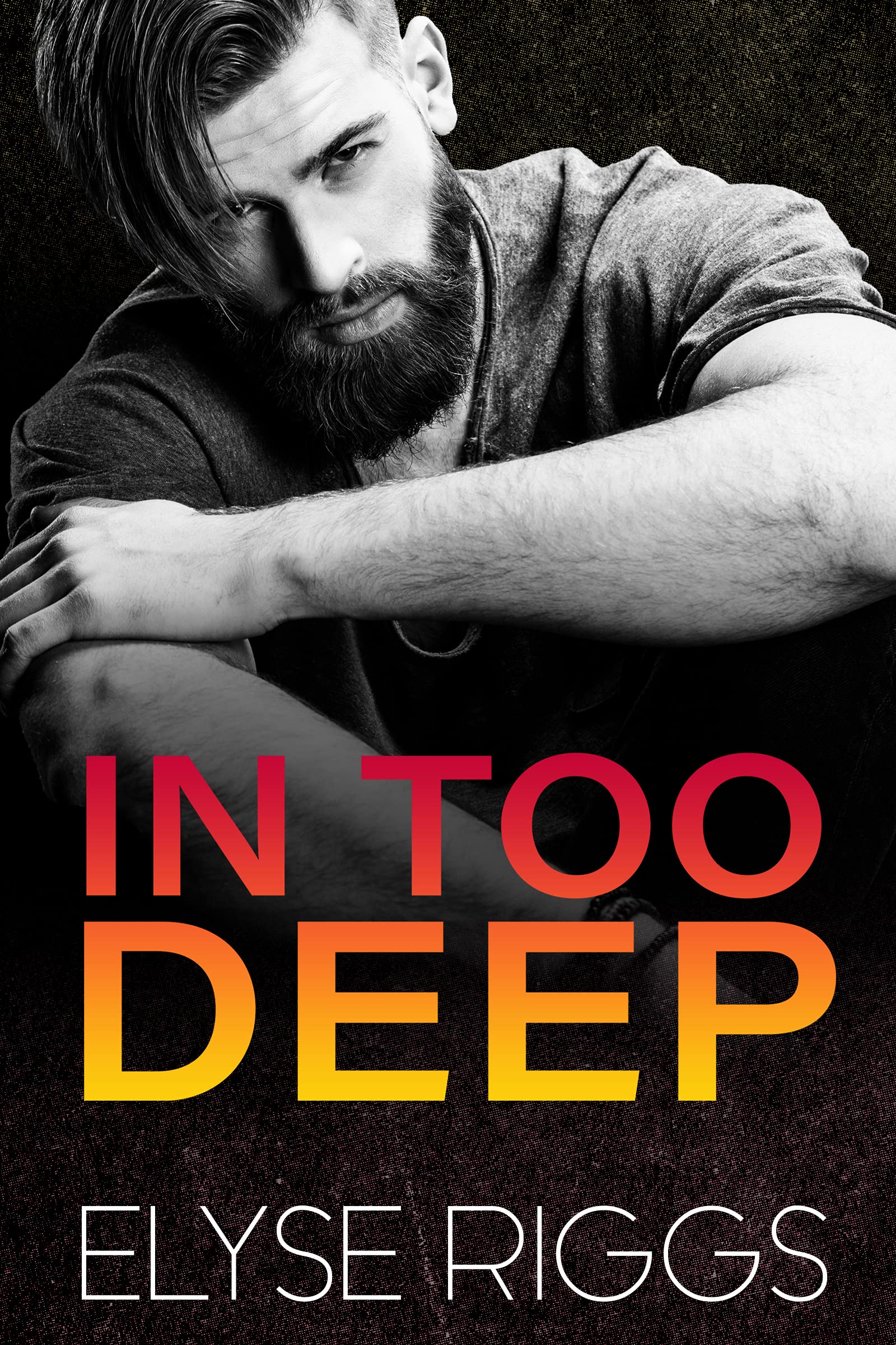 In Too Deep by Elyse Riggs | Goodreads