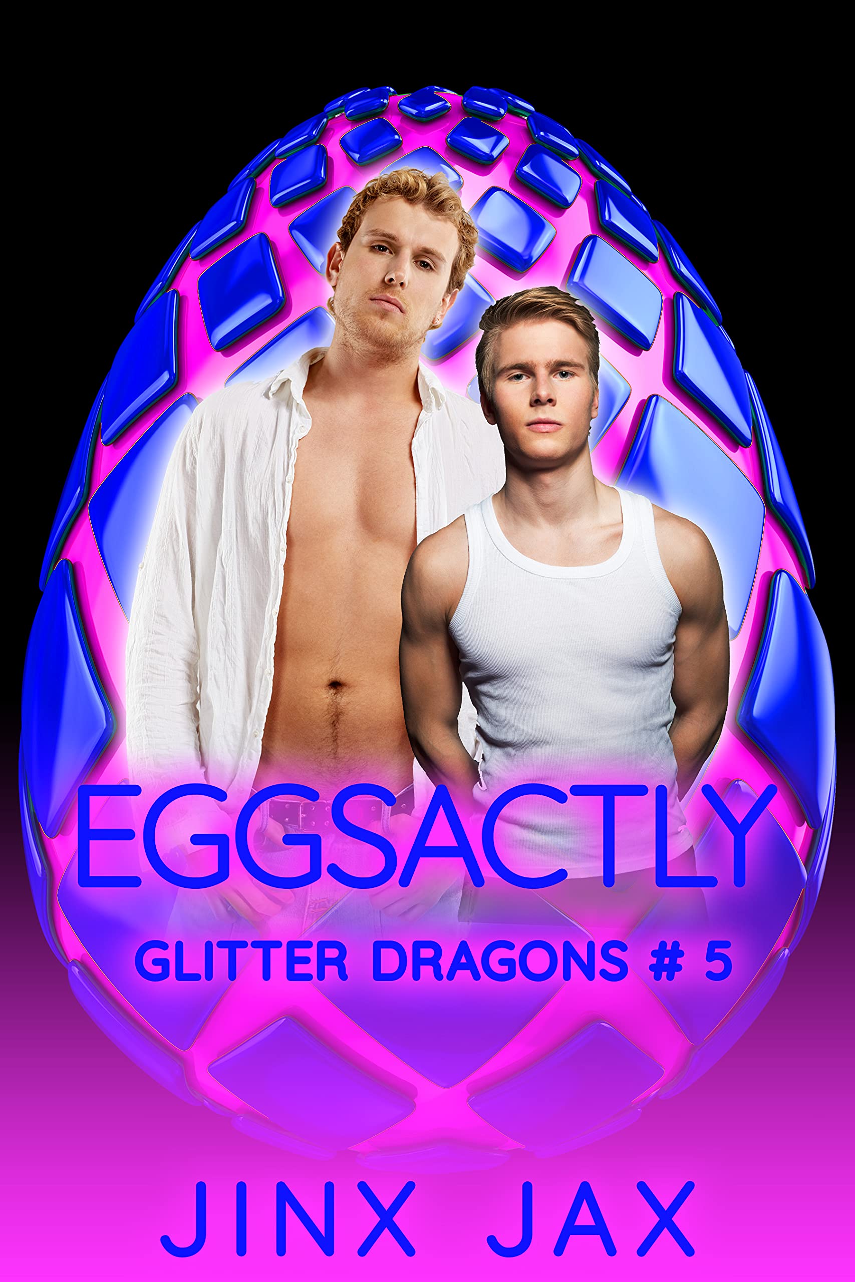 Eggsactly (Glitter Dragons #5) by Jinx Jax | Goodreads