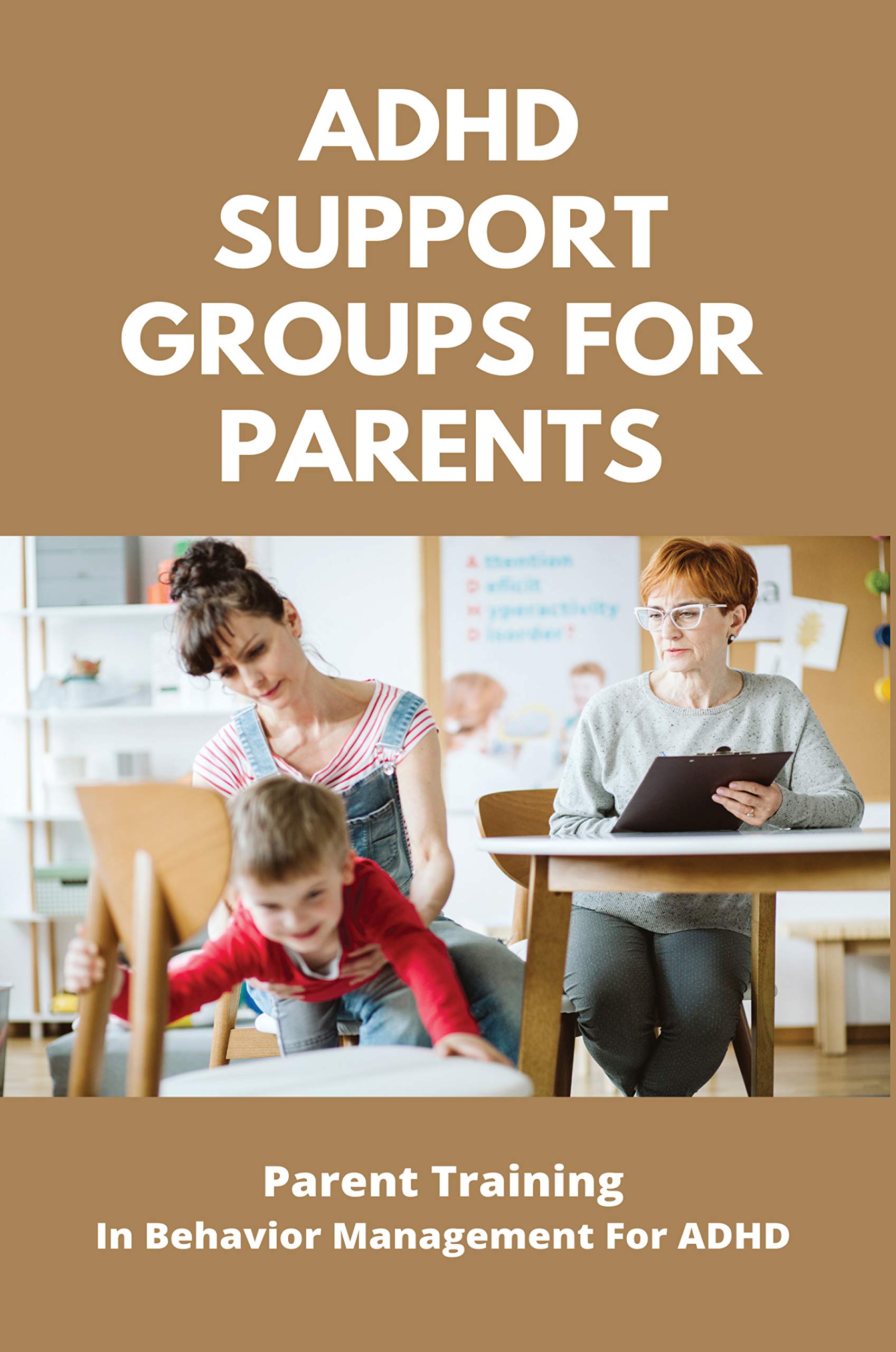 ADHD Support Groups For Parents Parent Training In Behavior Management