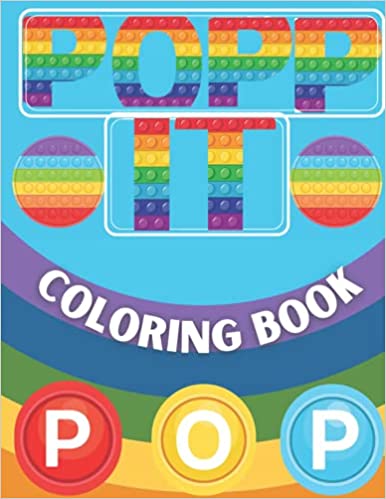 Popp It Coloring Book: Popp It Fidget Coloring Book for Kids by ...