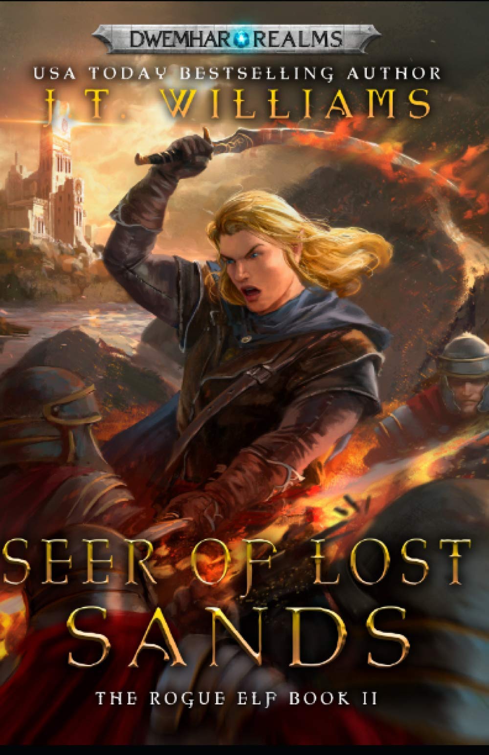 Seer of Lost Sands (The Rogue Elf) by J.T. Williams | Goodreads