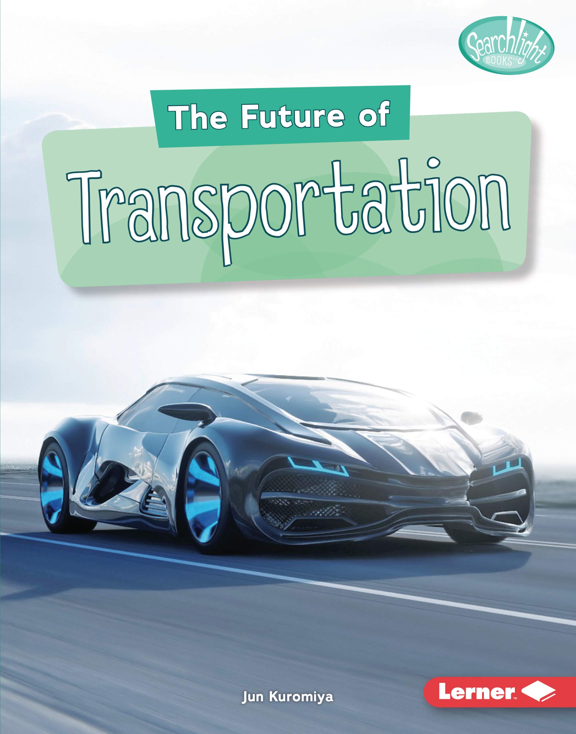 The Future of Transportation by Jun Kuromiya | Goodreads