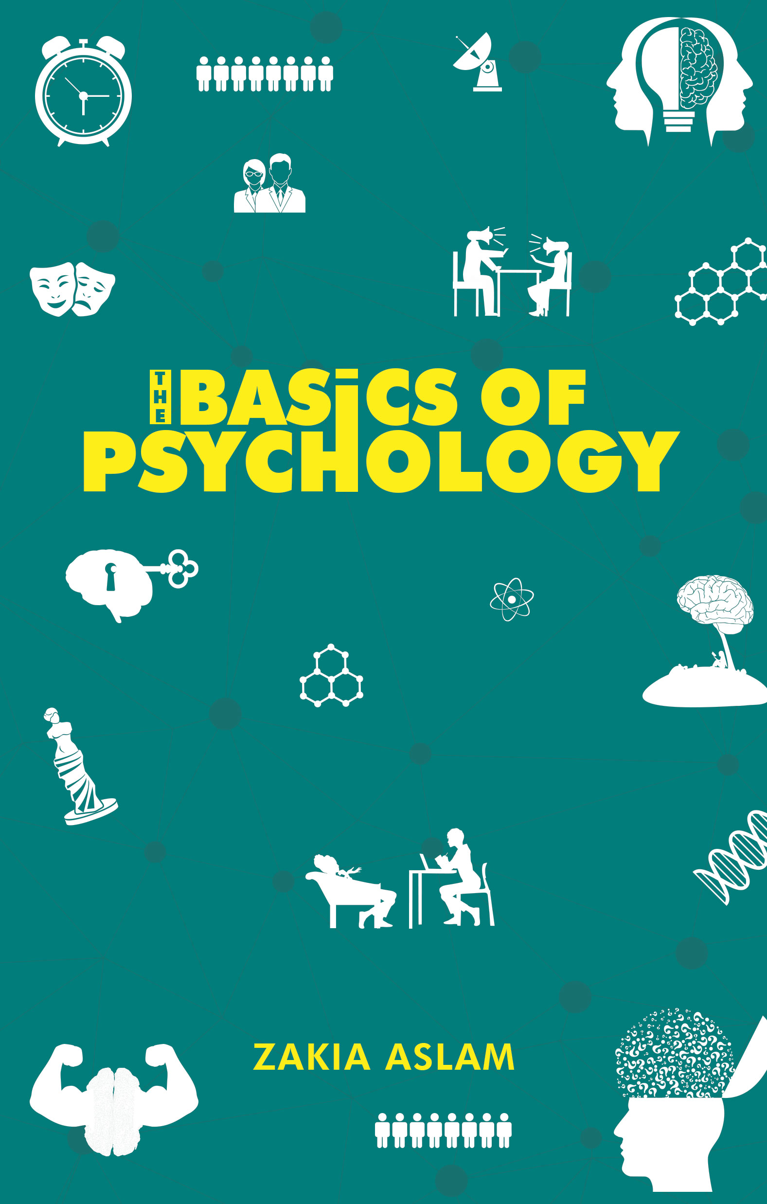 The Basics of Psychology by Zakia Aslam | Goodreads