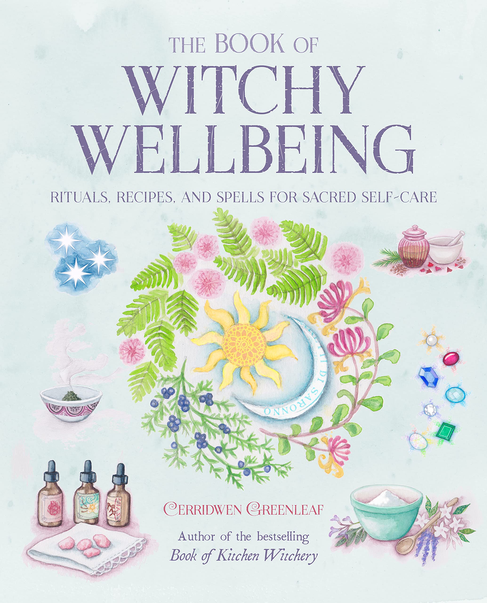 The Book of Witchy Wellbeing by Cerridwen Greenleaf | Goodreads