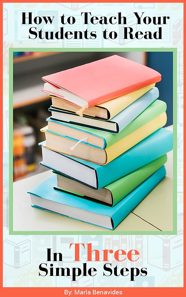 How To Teach Your Students To Read In Three Simple Steps by Marla ...