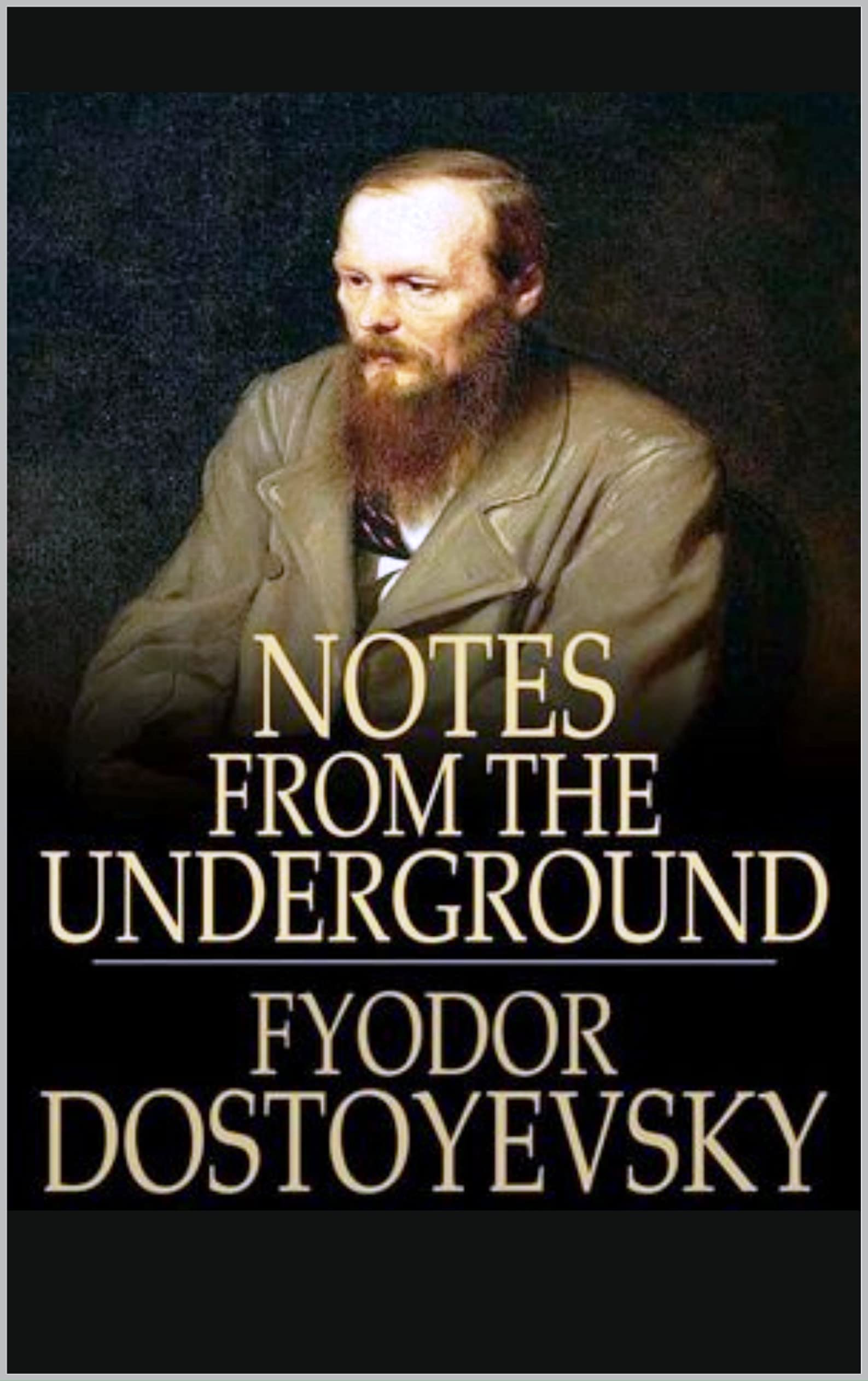 Notes From the Underground by Fyodor Dostoevsky | Goodreads