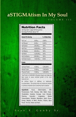 aSTIGMAtism In My Soul - Volume III by Sean X Gunby Sr | Goodreads
