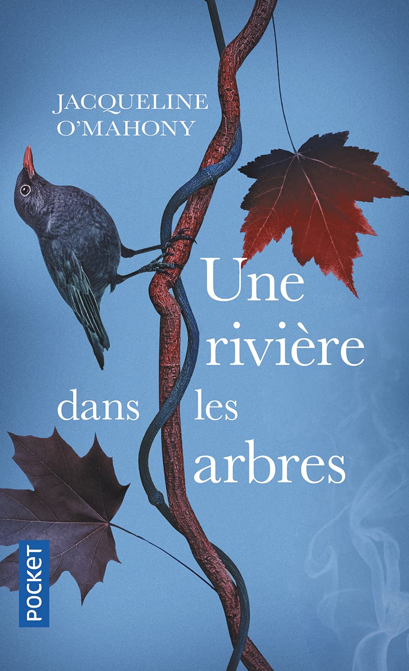 Une rivière dans les arbres by Jacqueline O'Mahony | Goodreads