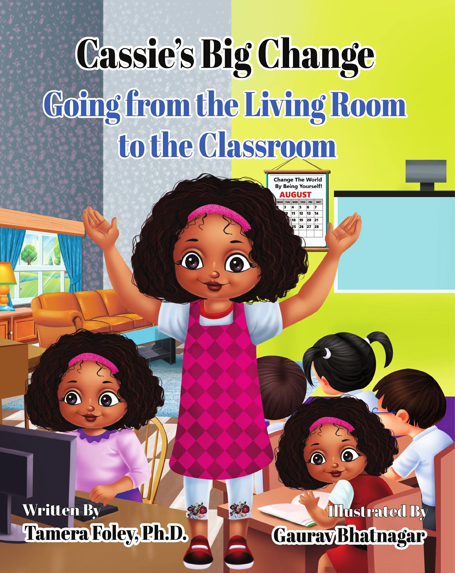 Cassie's Big Change: Going from the Living Room to the Classroom by ...
