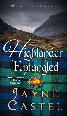 Highlander Entangled by Jayne Castel | Goodreads