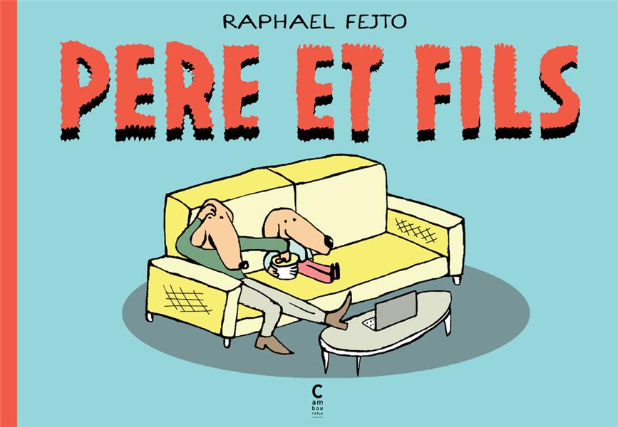 Père et fils by Raphaël Fejtö | Goodreads