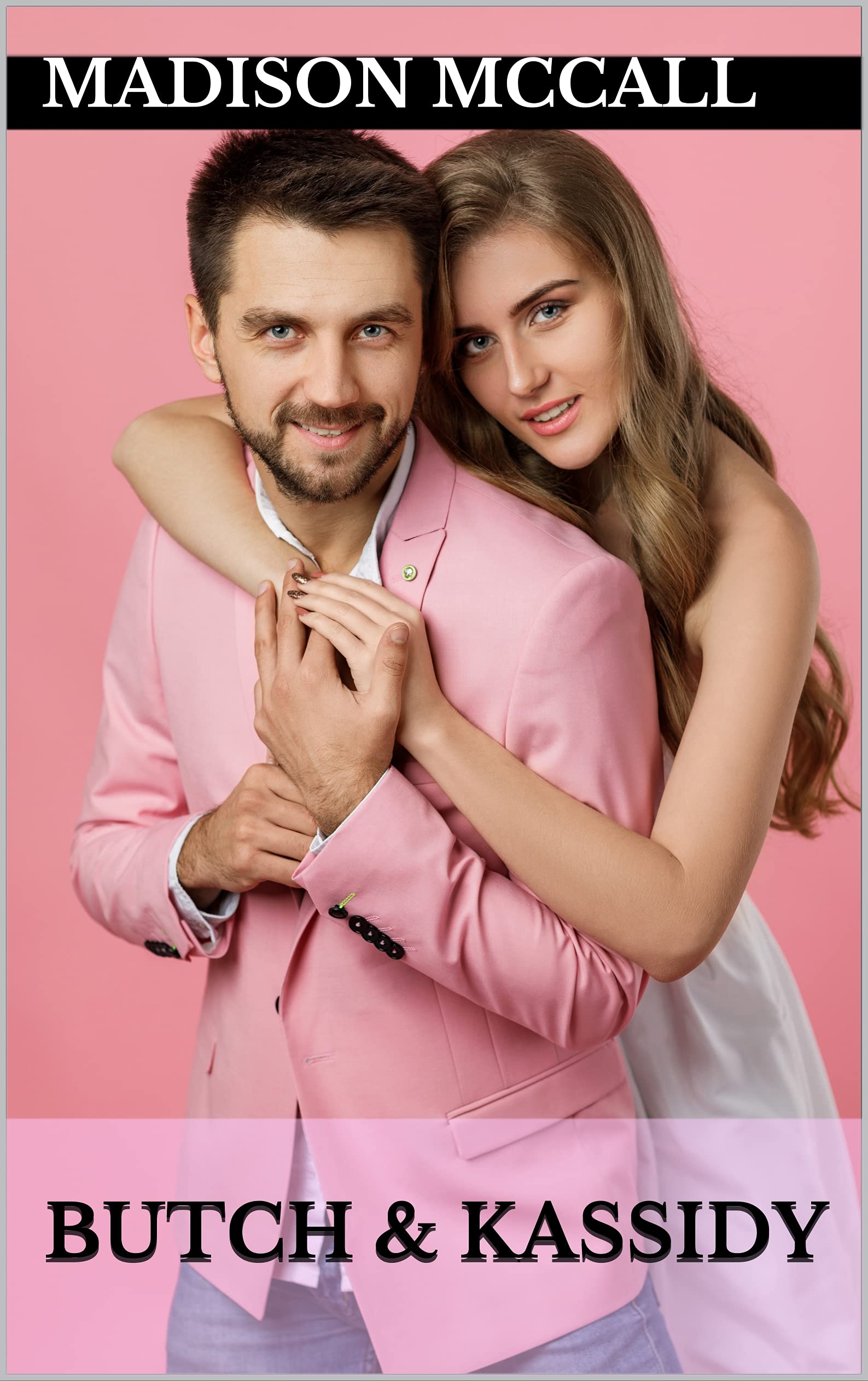 Butch & Kassidy by Madison McCall | Goodreads