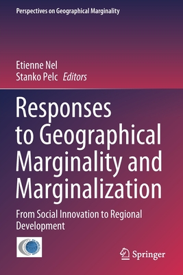 Responses to Geographical Marginality and Marginalization: From Social ...