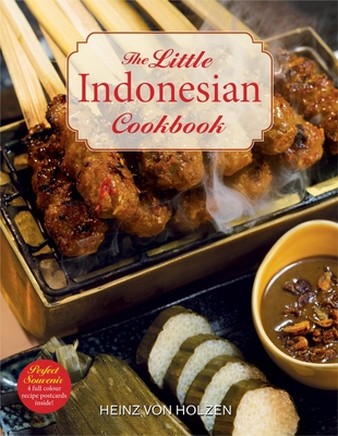 The Little Indonesian Cookbook by Heinz Von Holzen | Goodreads